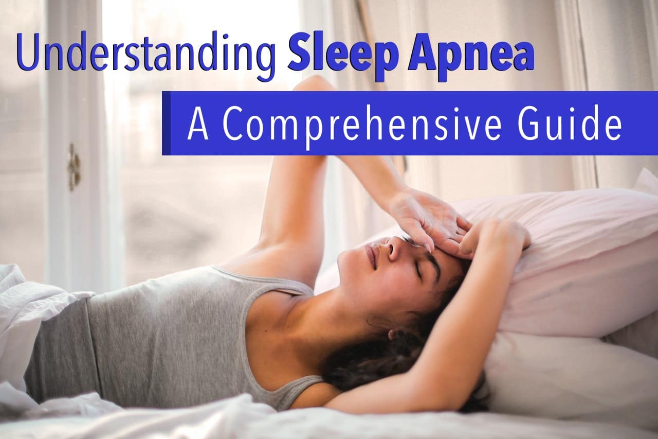 Understanding Sleep Apnea: A Complete Guide | APZME